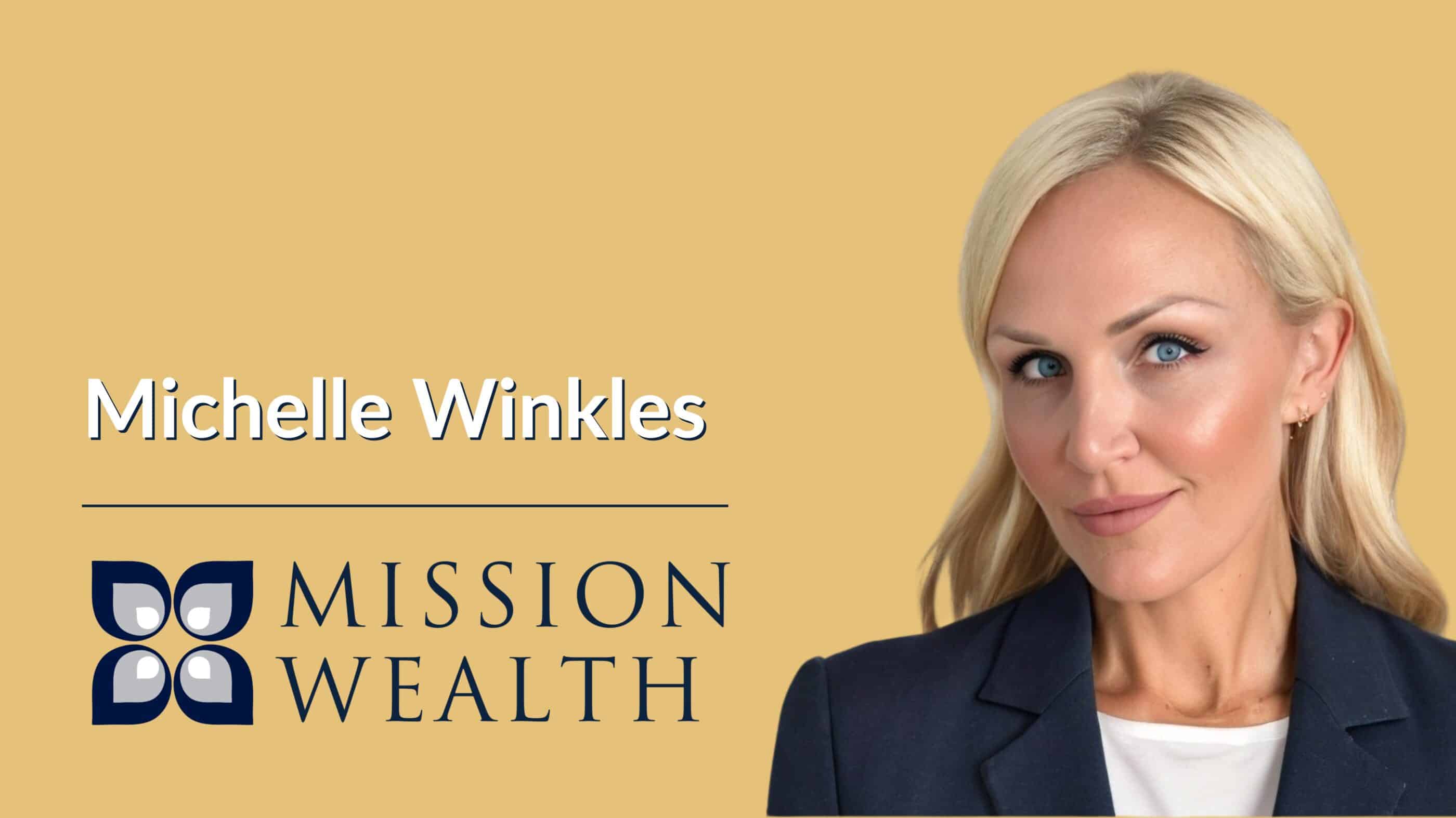 Michelle Winkles | Partner and Chief Marketing Officer at Mission Wealth